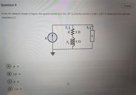 Solved In The Ac Network Shown In Figure The Source Current Chegg Com