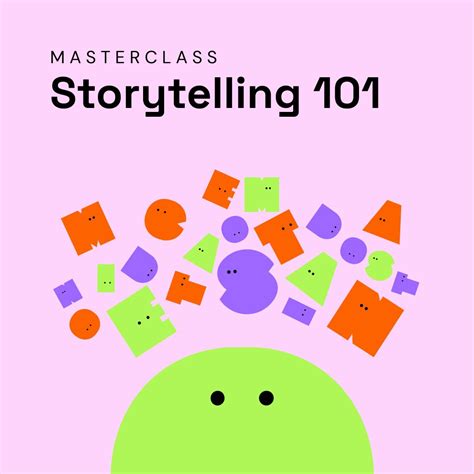 masterclass storytelling 101