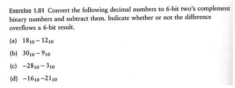 Get Answer Exercise 161 Convert The Following Decimal Numbers To 6