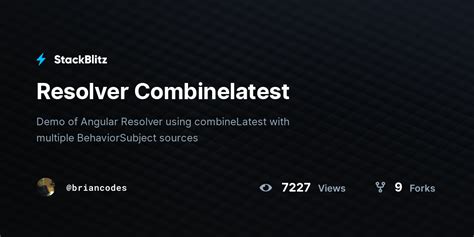 Resolver Combinelatest Stackblitz
