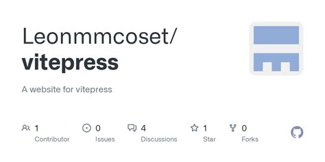 Github Leonmmcosetvitepress A Website For Vitepress