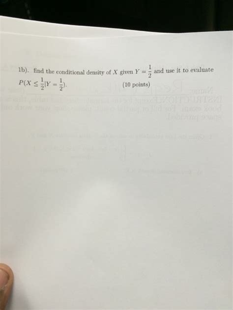 find the conditional density of x given y 1 2 and use