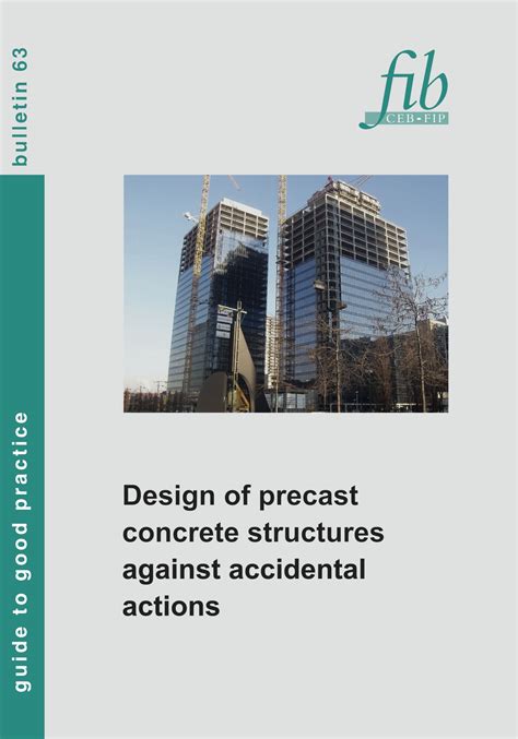 Fib Bulletins Design Of Precast Concrete Structures Against