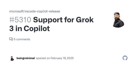 Support For Grok 3 In Copilot · Issue 5310 · Microsoftvscode Copilot