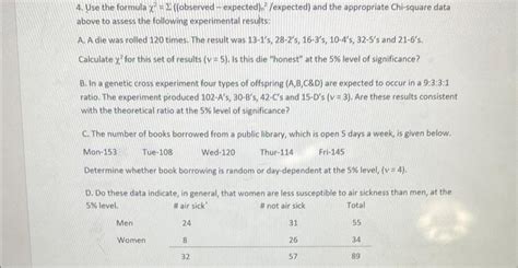 Solved 4 Use the formula χ2 Σ observed expected 22 Chegg com