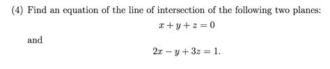 Solved Find An Equation Of The Line Of Intersection Of Chegg