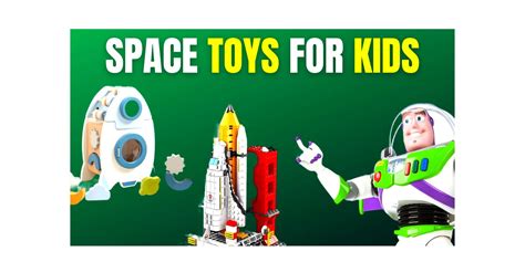 Best Space/Astronomy Toys For Toddlers & Kids - The Alien Tech