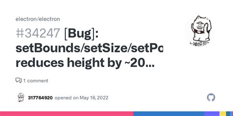 Bug Setboundssetsizesetposition Reduces Height By ~20 Pixels · Issue 34247 · Electron