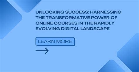 Unlocking Success Harnessing The Transformative Power Of Online
