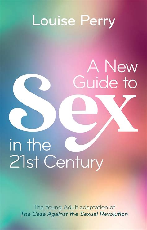 Amazon A New Guide To Sex In The 21st Century The Young Adult