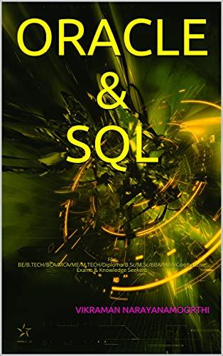 ORACLE SQL For BE B TECH BCA MCA ME M TECH Diploma B Sc M Sc BBA MBA Competitive Exams