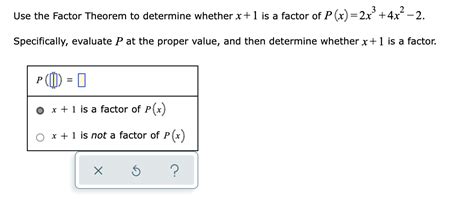 Solved 2 Use The Factor Theorem To Determine Whether X 1 Is Chegg Com