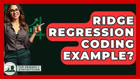 Ridge Regression Coding Example The Friendly Statistician Youtube