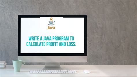 Write A Java Program To Calculate Profit And Loss Profit And Loss Calculate Profit And