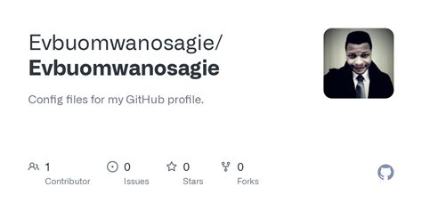 GitHub Evbuomwanosagie Evbuomwanosagie Config Files For My GitHub Profile