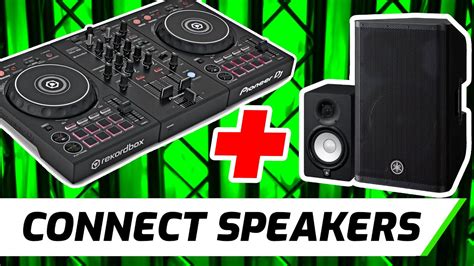 11 Ways To Connect Dj Controller To Speakers Youtube