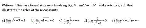 Solved Write Each Limit As A Formal Statement Involving