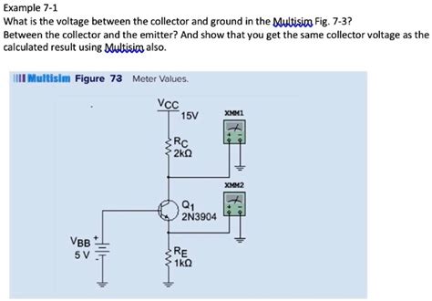Example 7 1 What Is The Voltage Between The Collector And Ground In The Multisim Fig 7 3