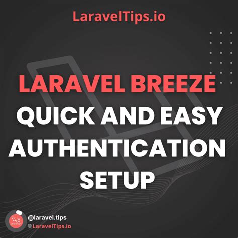 Beginner’s Guide to Laravel Breeze: Quick and Easy Authentication Setup - Laravel Tips