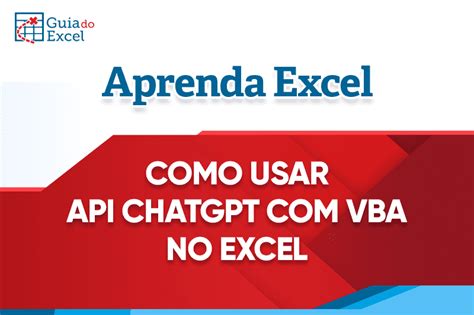 Como Usar Api Chatgpt No Excel Vba Guia Do Excel