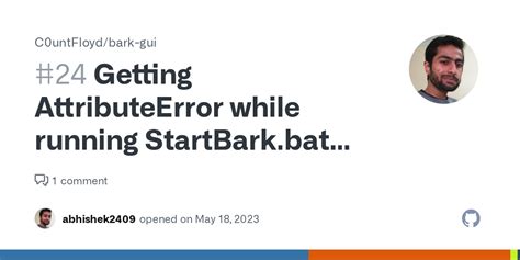 getting attributeerror while running startbark bat on windows 11