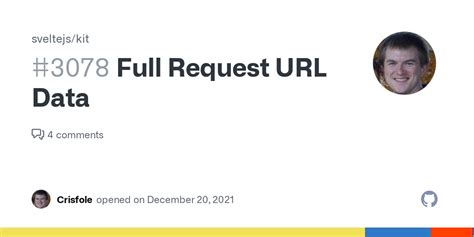 full request url data · issue 3078 · sveltejs kit · github