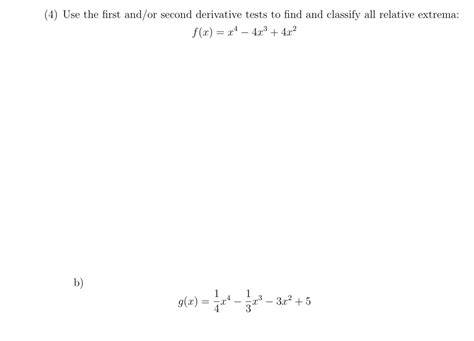 Solved 4 Use The First Andor Second Derivative Tests To