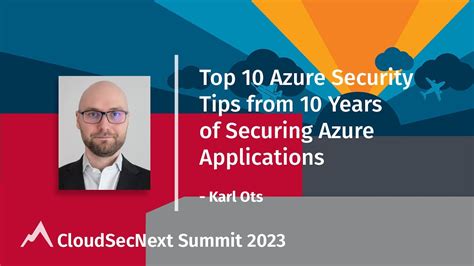 Top 10 Azure Security Tips From 10 Years Of Securing Azure Applications Youtube
