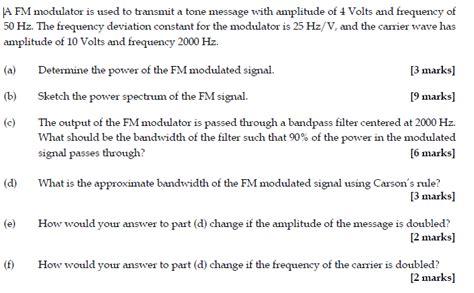Solved A Fm Modulator Is Used To Transmit A Tone Message