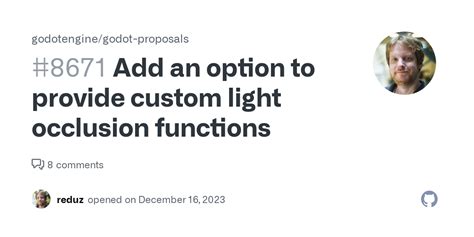 Add An Option To Provide Custom Light Occlusion Functions · Issue 8671 · Godotengine Godot