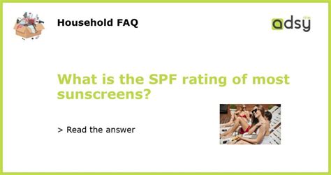 What Is The SPF Rating Of Most Sunscreens