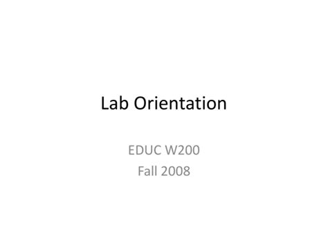 Lab Orientation