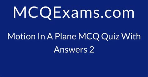 Mcq Questions For Class 11 Engineering Physics Motion In A Plane Quiz 2