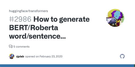 how to generate bert roberta word sentence embedding · issue 2986