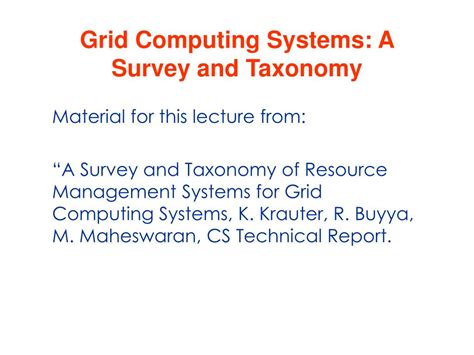 Ppt Grid Computing Systems A Survey And Taxonomy Powerpoint Presentation Id53853