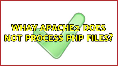 ubuntu whay apache2 does not process php files youtube