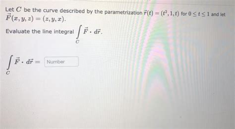 Solved Let C Be The Curve Described By The Parametrization