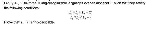 let l1 l2 l3 be three turing recognizable languages