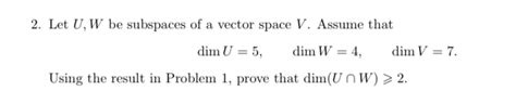 Solved Let Uw ﻿be Subspaces Of A Vector Space V ﻿assume