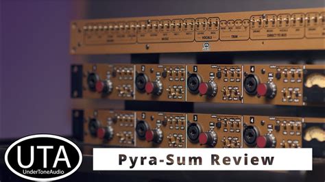 Undertone Audio Pyra Sum Summing Mixer Review Youtube