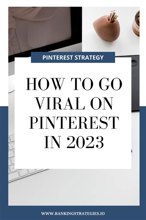 How To Go Viral On Pinterest