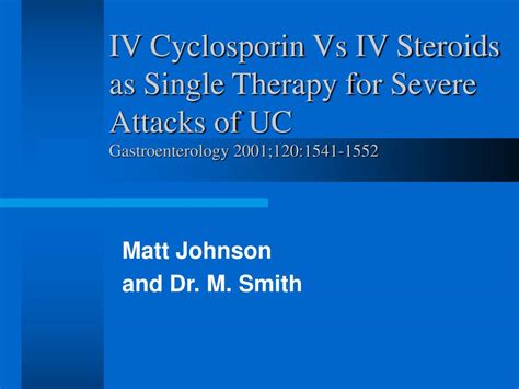 PPT Comparison Of IV Cyclosporin Vs IV Steroids As Single Therapy For Severe UC Prospective