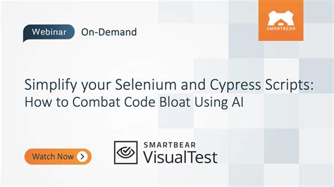 Simplify Your Selenium And Cypress Scripts How To Combat Code Bloat