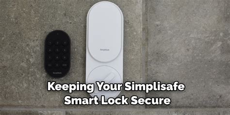 How To Change Simplisafe Smart Lock Pin Easy Guides