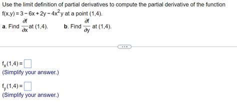 solved use the limit definition of partial derivatives to