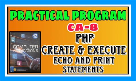 Practical Program Exercise 8 Php Create And Execute Echo And Print