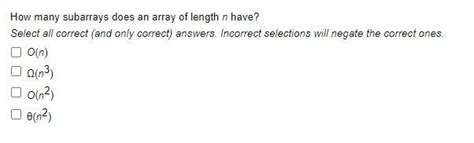 Solved How Many Subarrays Does An Array Of Length N Have