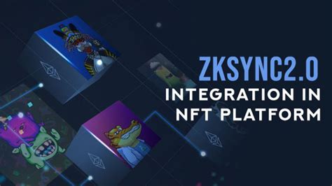 ZkSync Integration In NFT Platform