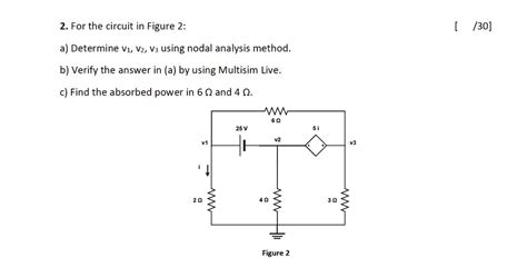 solved 2 for the circuit in figure 2 [ 30] a determine v1 v2 v3