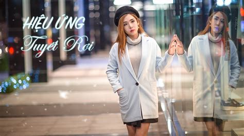 Photoshop Tutorial Create Snow Effect In Photoshop Tạo ảnh Hiệu ứng Tuyết Rơi đẹp Lung Linh